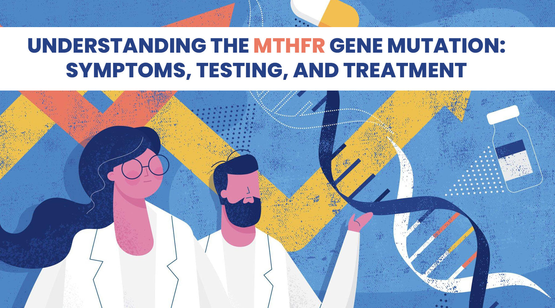 MTHFR Gene Mutation Symptoms, Know The Facts
